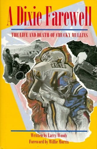 Pre-Owned Dixie Farewell: The Life and Death of Chucky Mullins ...