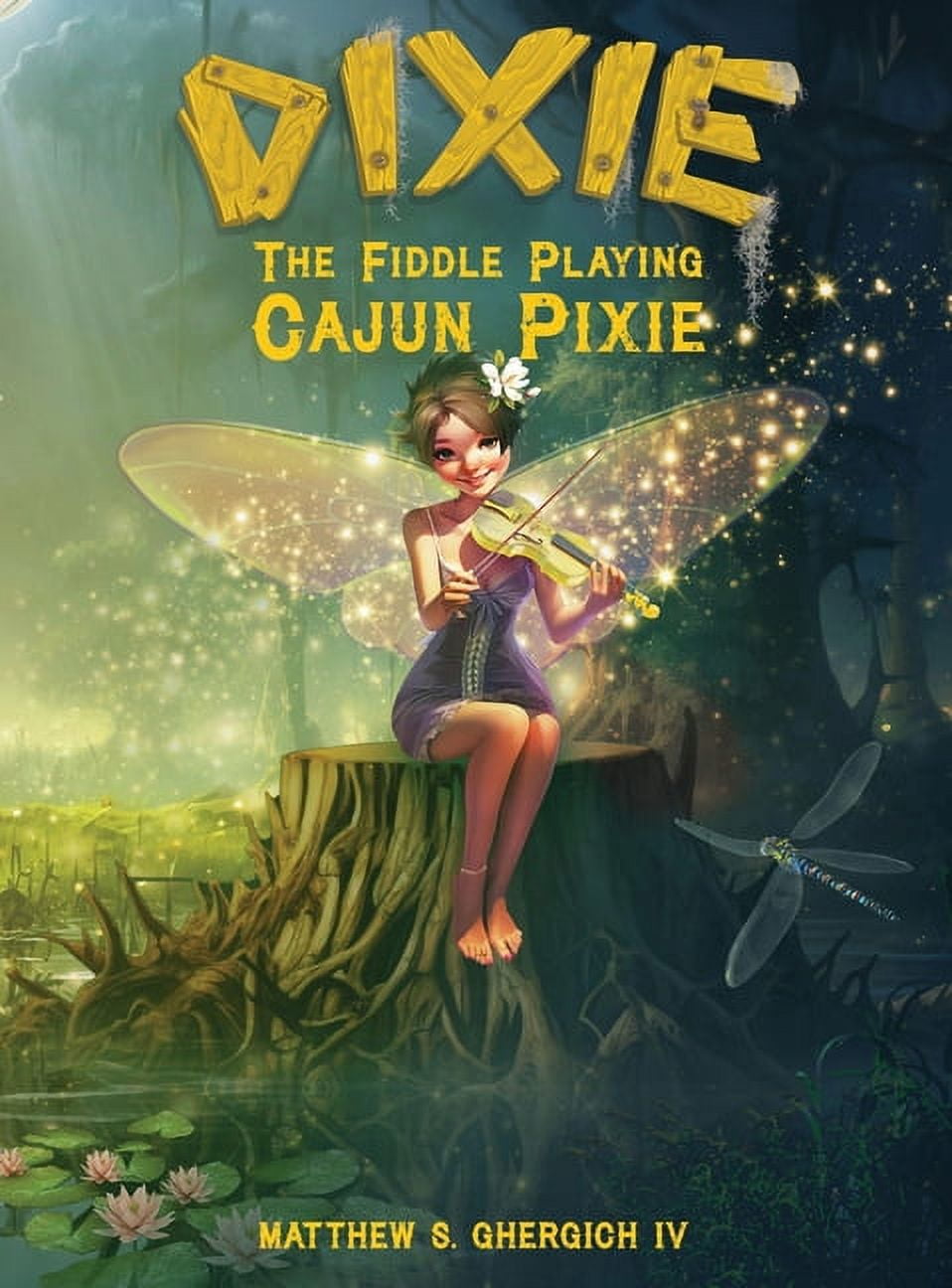 Dixie The Fiddle Playing Cajun Pixie, (Hardcover) - Walmart.com