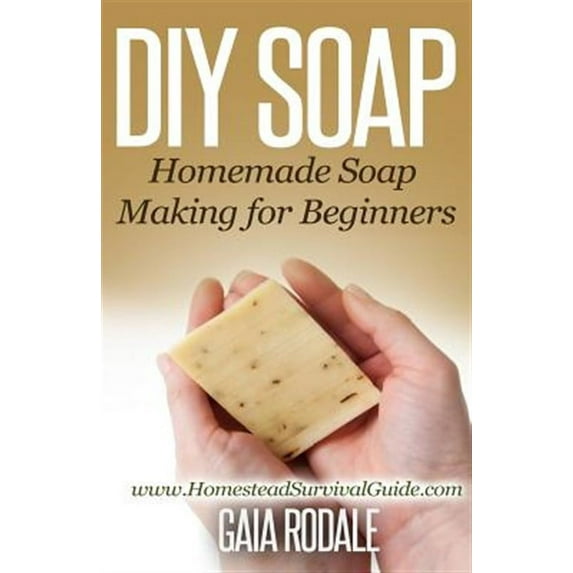 Sustainable Living & Homestead Survival: DIY Soap: Homemade Soap Making ...