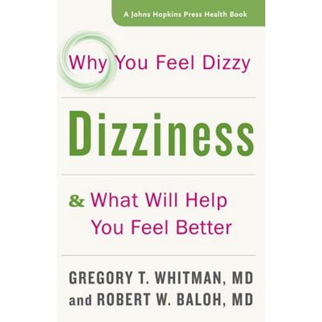 Pre-Owned Dizziness: Why You Feel Dizzy and What Will Help You Feel ...