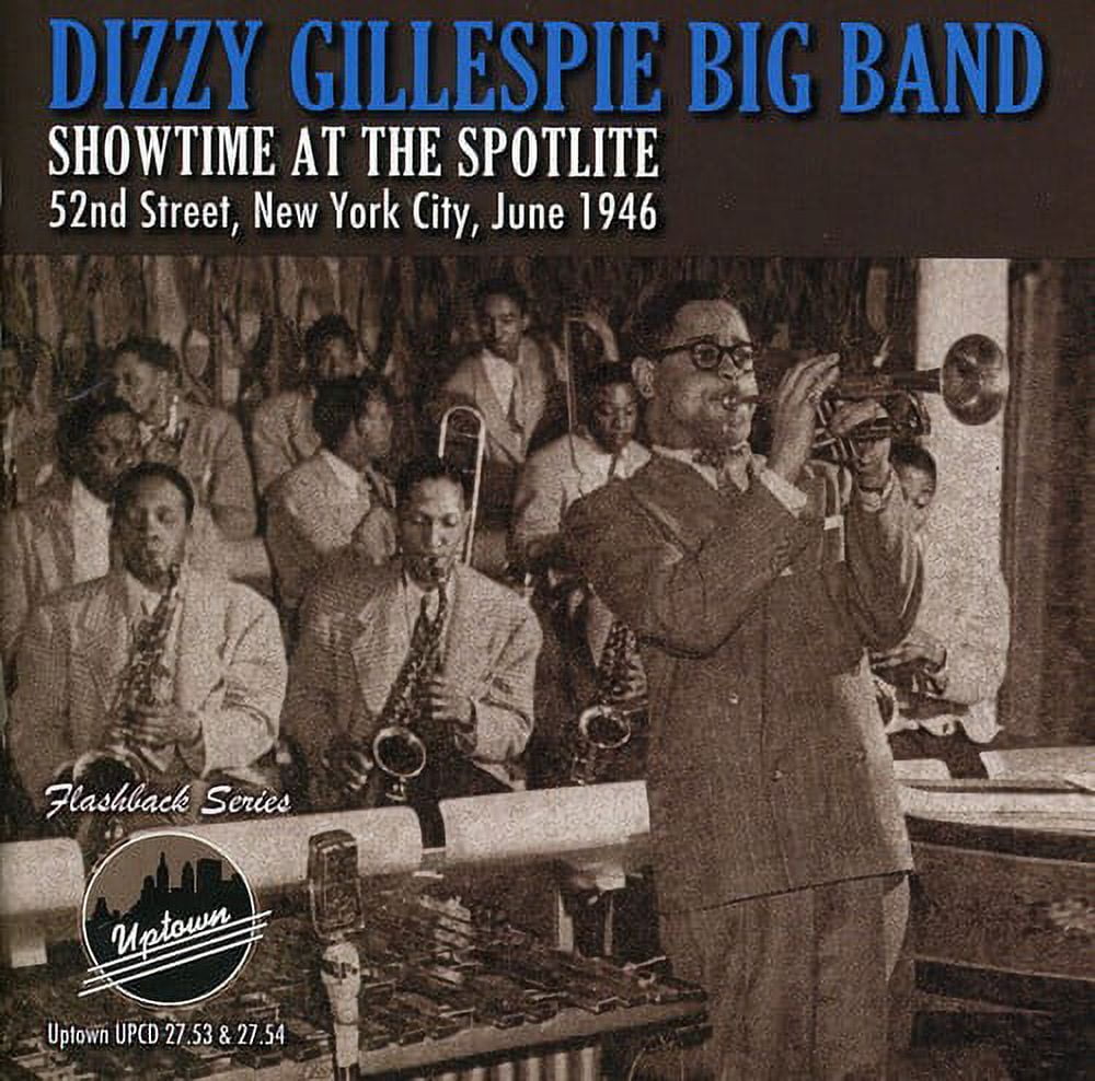 Dizzy Gillespie - Showtime At The Spotlite 52nd Street New York City ...