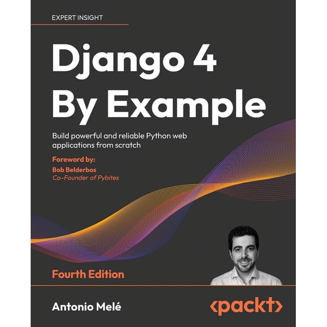 Free Shipping! Django 4 By Example - Fourth Edition: Build powerful and ...