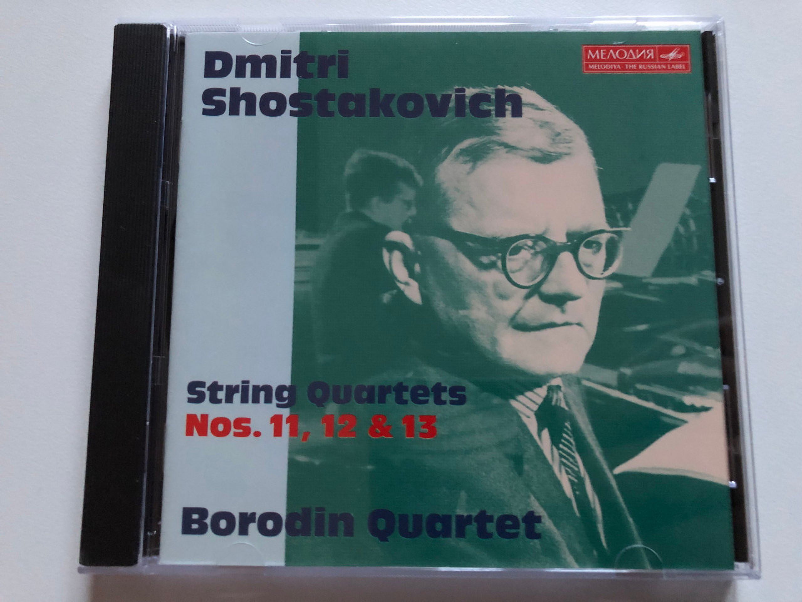 Dmitri Shostakovich: String Quartets Nos. 11, 12 & 13 - Borodin Quartet / Мелодия Audio CD 1997 ...