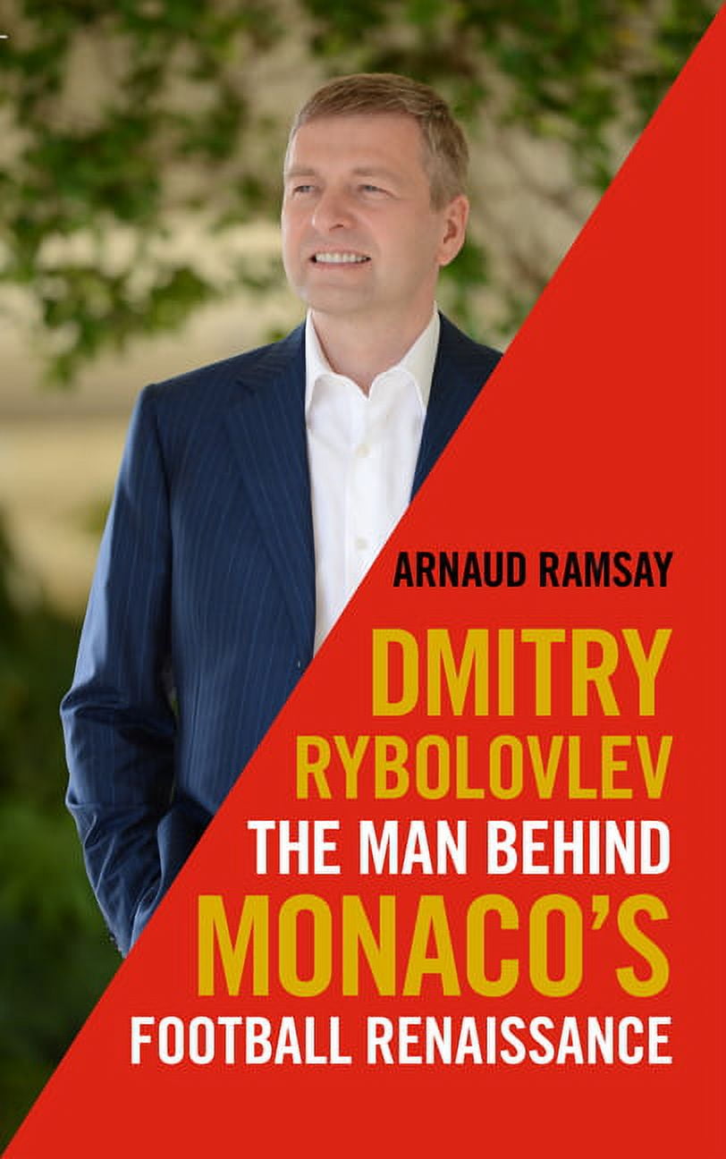 Dmitry Rybolovlev : The Man Behind President of Monaco's Football ...