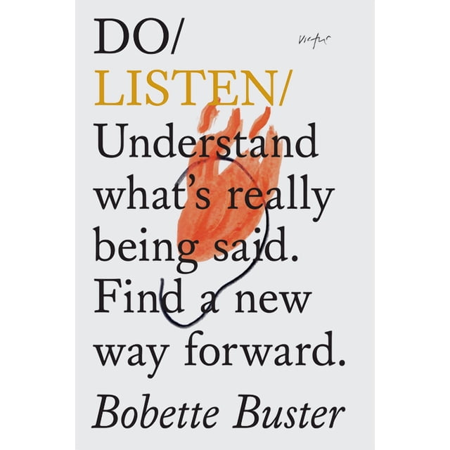 Do Books Do Listen: Understand What's Really Being Said. Find a New Way ...