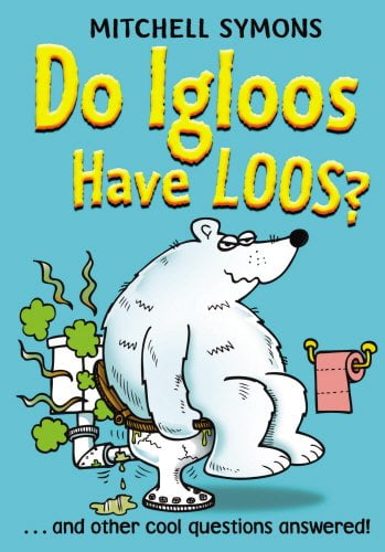 Pre-Owned Do Igloos Have Loos? (Mitchell Symons' Trivia Books ...