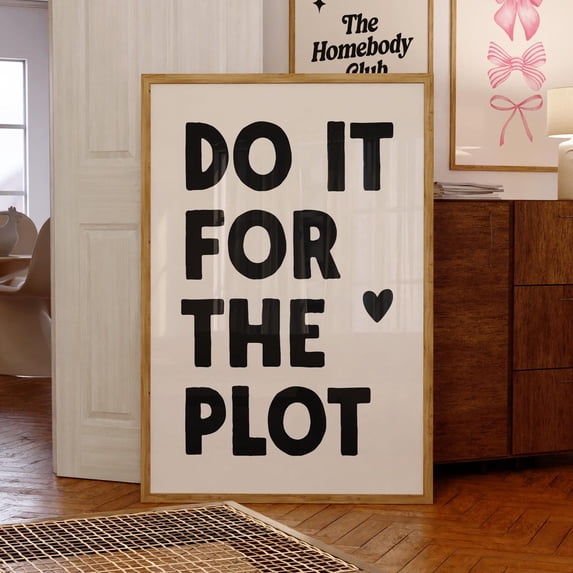 Do It For The Plot Modern Typography Wall Art, Unframed Canvas Size ...