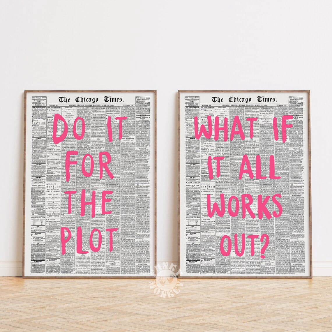 Do It For The Plot Trendy Wall Art What If It All Works Out Newspaper ...