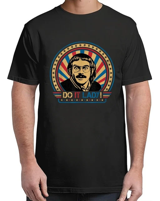 Do It Lady Chit Humor Saying Unisex S-5Xl T-Shirt - Walmart.com