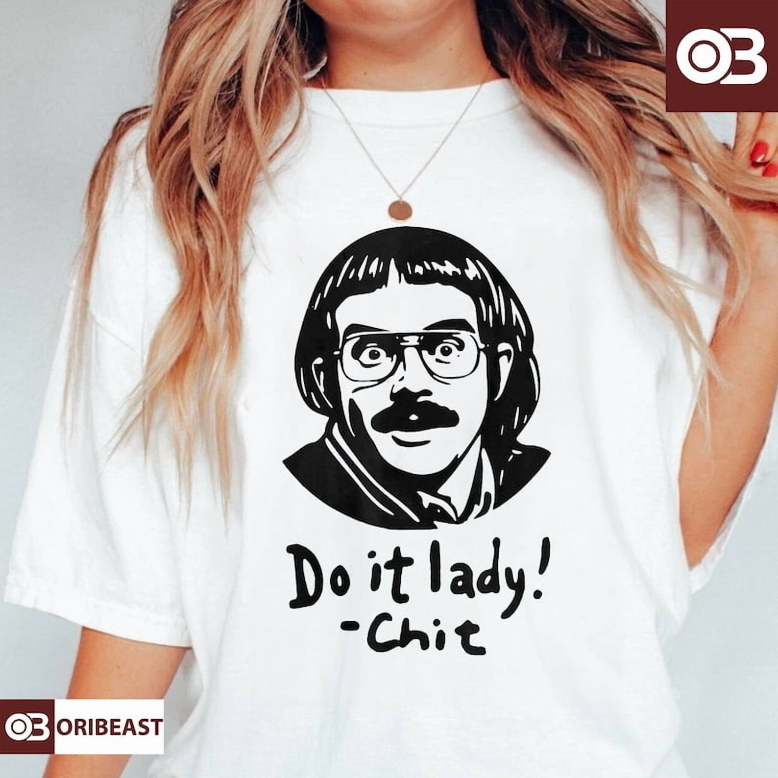 Do It Lady Chit Tour Shirt, Retro Comedy T-shirt, Funny Meme Graphic ...