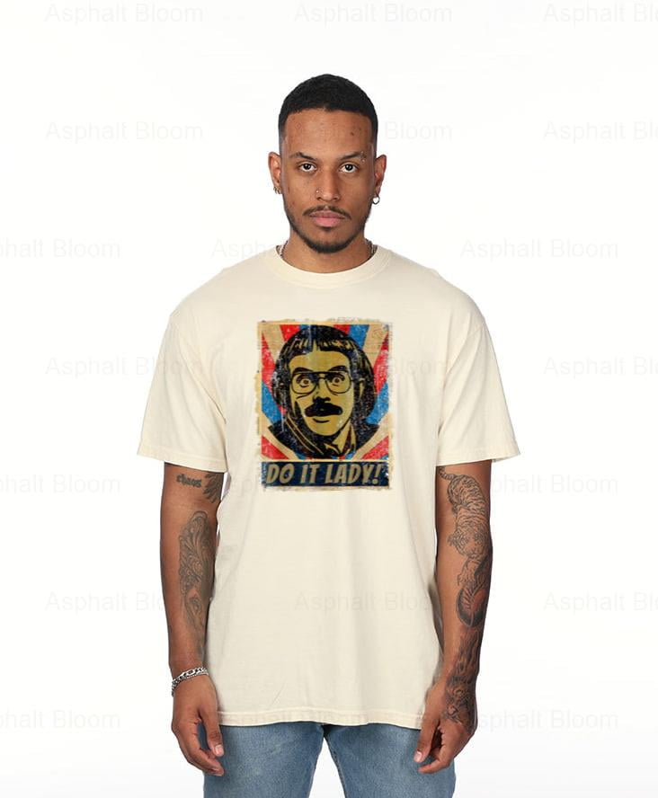 Do It Lady Chit Unisex T-Shirt With Trending Meme Humor Style up to 5XL ...