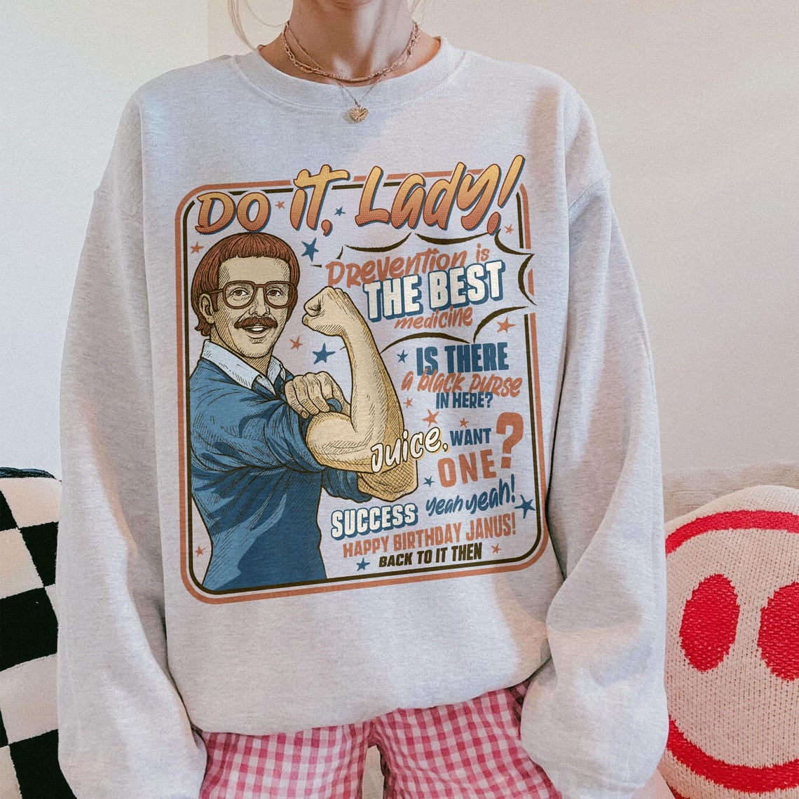 Do It Lady Sweatshirt, Happy Birthday Chit T Shirt, Empowering Women ...
