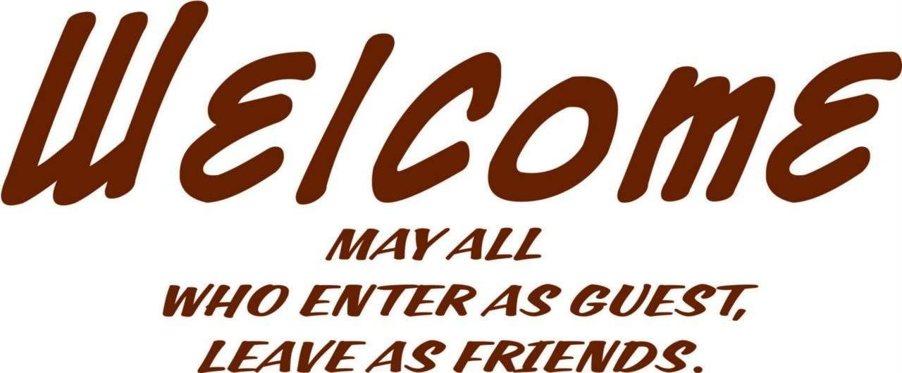Do It Yourself Wall Decal Sticker Welcome May All Who Enter As Guest ...
