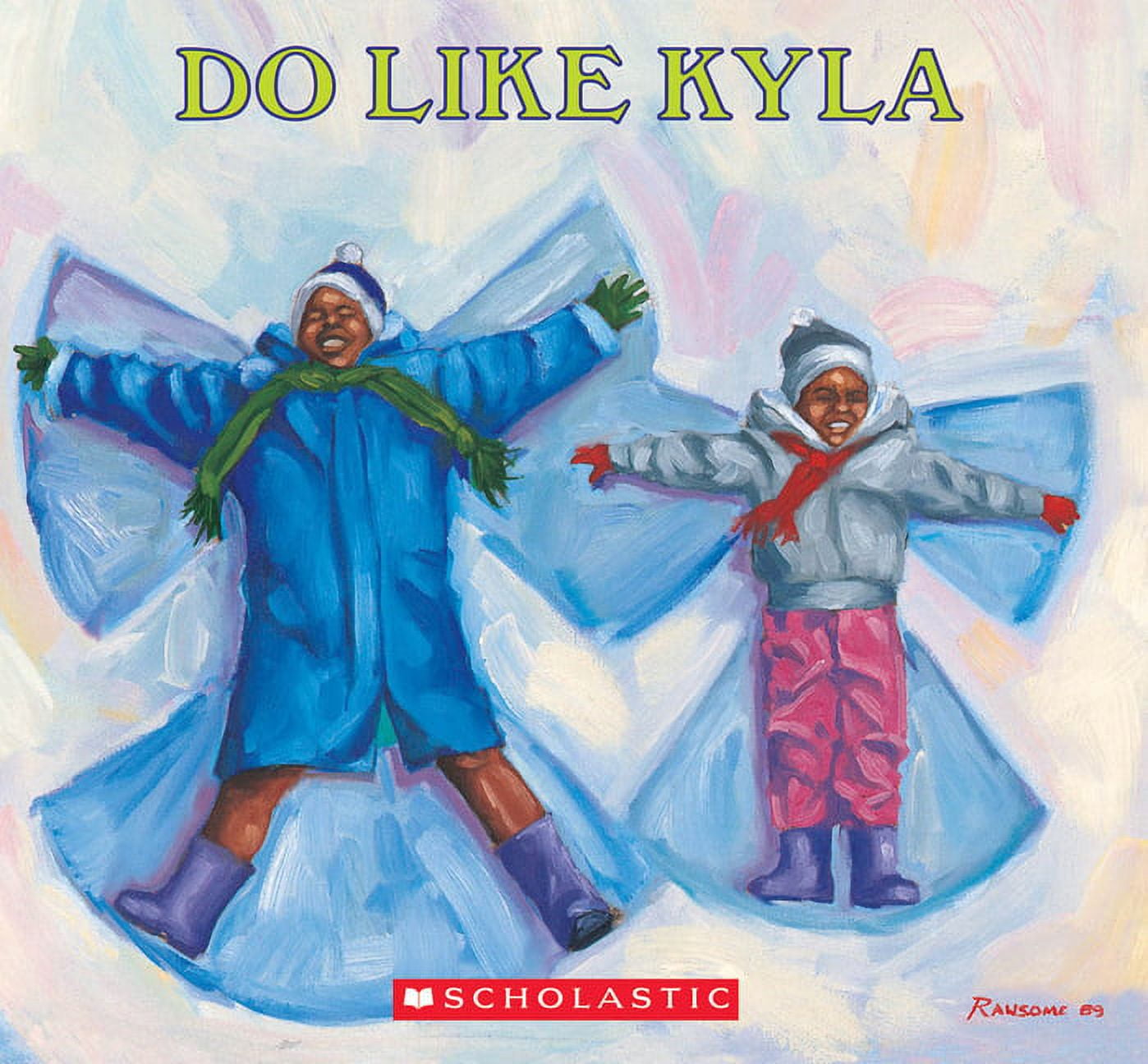 Do Like Kyla, (Paperback) - Walmart.com
