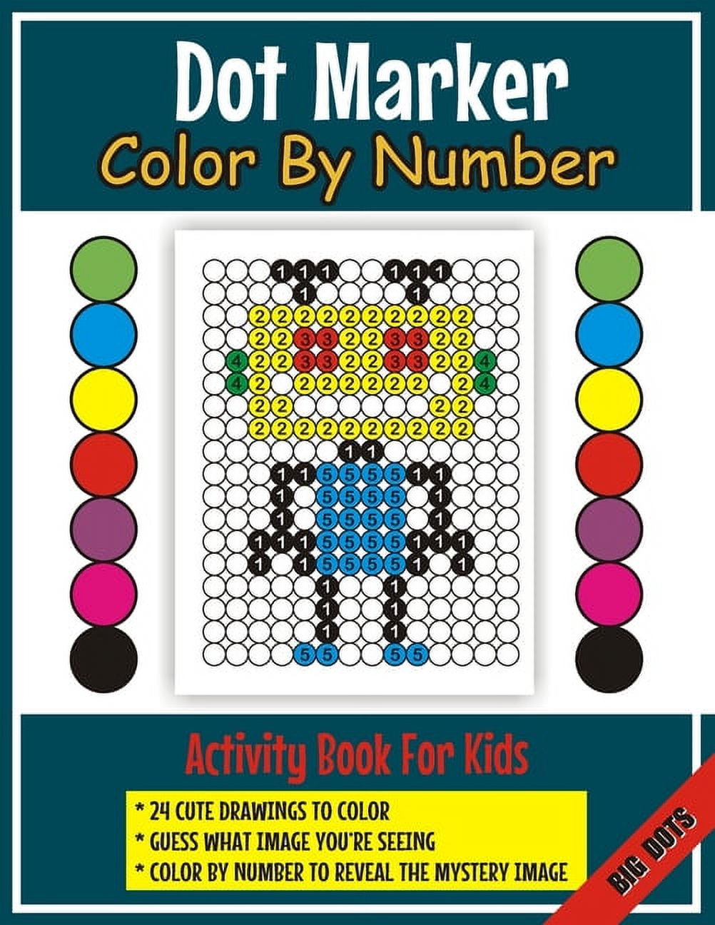 Do Marker Color By Number Activity Book for Kids: My First Do a Dot ...