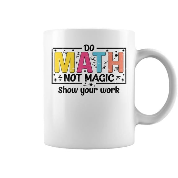 Do Math Not Magic Math Teacher Back To School Coffee Mugs - Walmart.com