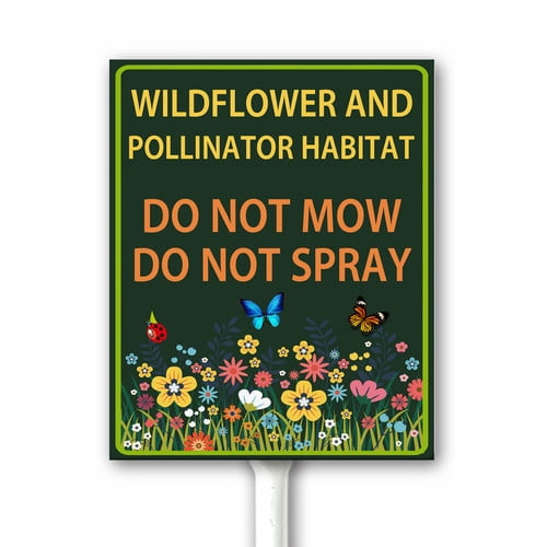 "Do Not Mow Do Not Spray, Wildflower And Pollinator Habitat ...