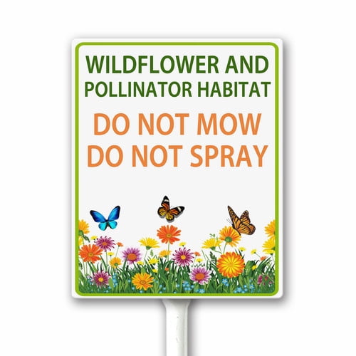 "Do Not Mow Do Not Spray, Wildflower And Pollinator Habitat ...
