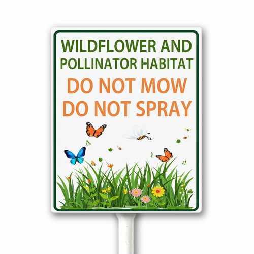 "Do Not Mow Do Not Spray, Wildflower And Pollinator Habitat ...