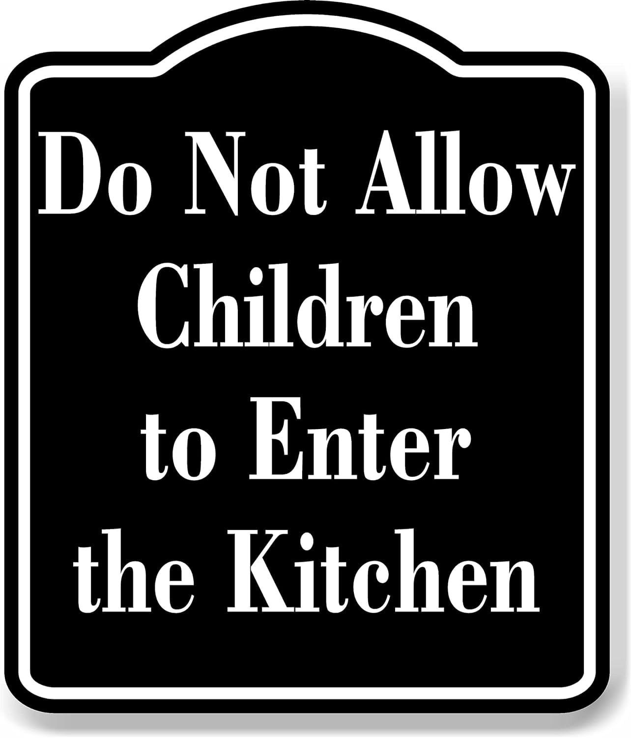 Do Not Allow Children to Enter the Kitchen Safty BLACK Aluminum ...