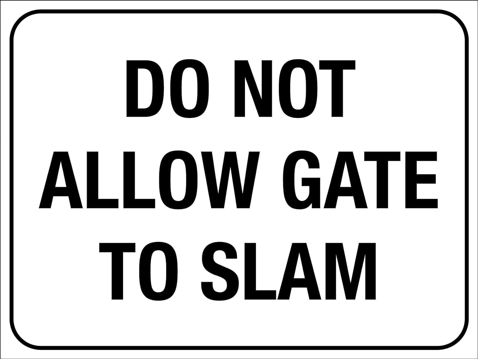 Do Not Allow Gate To Slam Sign Metal Tin Sign 8X12 Inches Caution ...