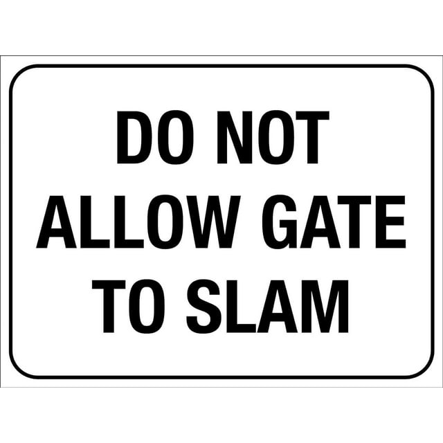 Do Not Allow Gate To Slam Sign Metal Tin Sign Caution Danger Safety ...