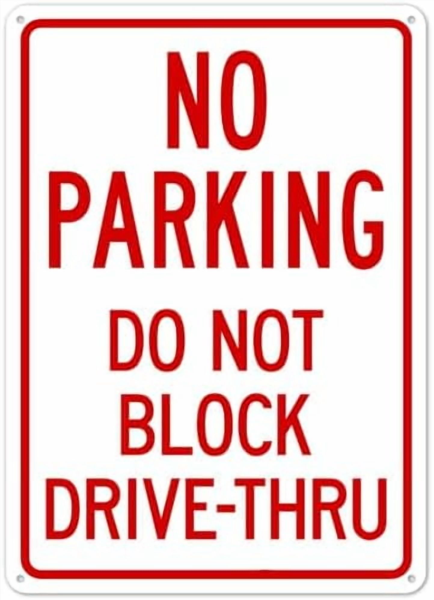 Do Not Block Drive-Thru Sign Parking Signs Metal Safety Sign NO.4066 ...