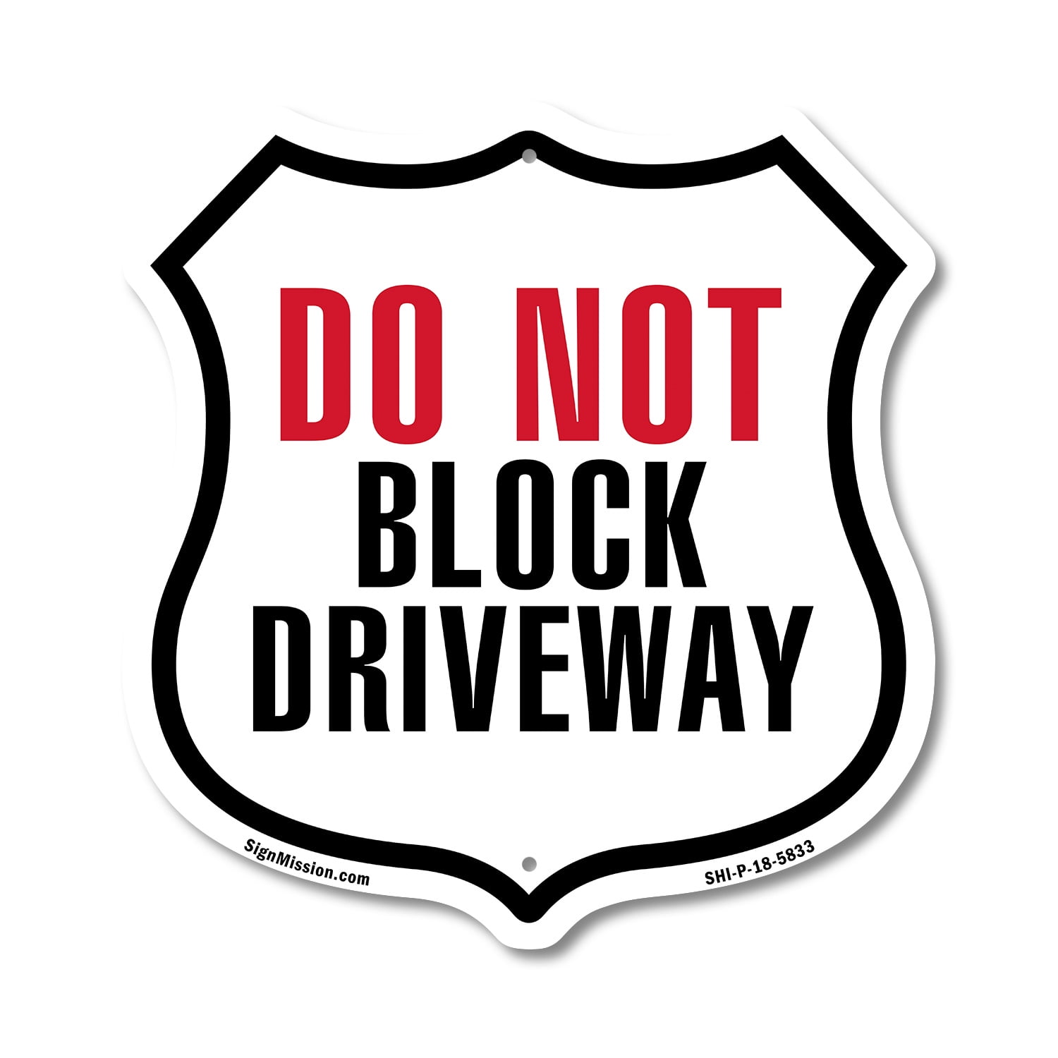 Do Not Block Driveway 12 inch X 12 inch Shield Shaped Commercial Grade ...