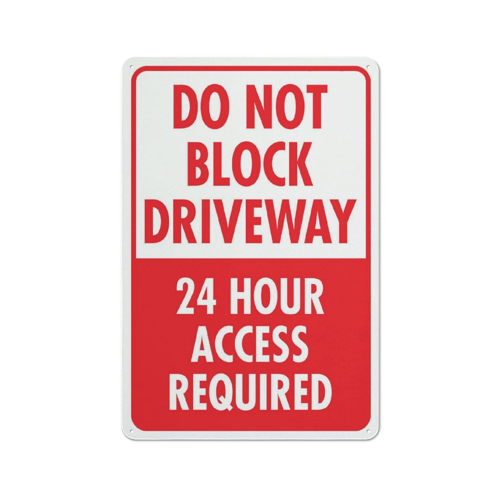 Do Not Block Driveway 24 Hour Access Required Portrait Sign 8 X 12 ...
