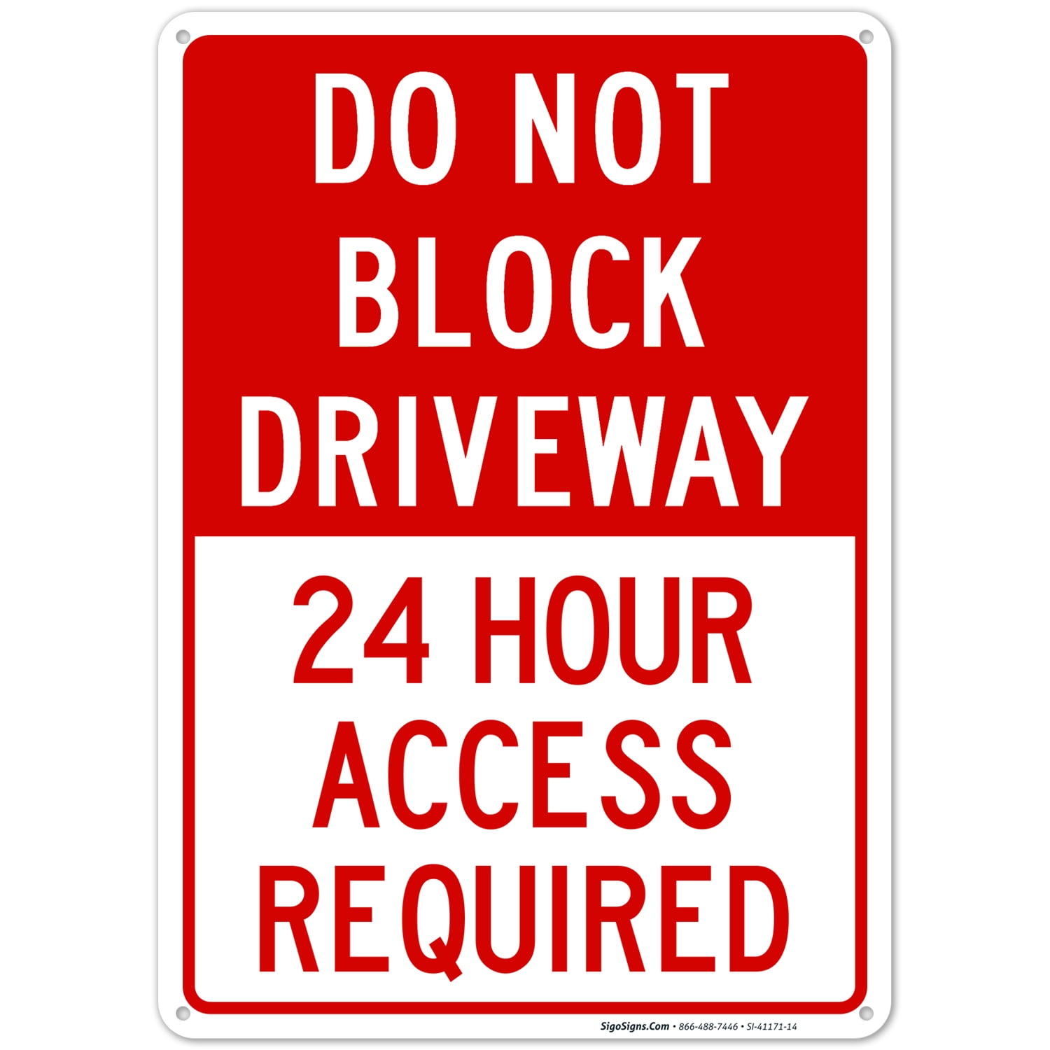Do Not Block Driveway 24 Hour Access Required Red Sign, - Walmart.com