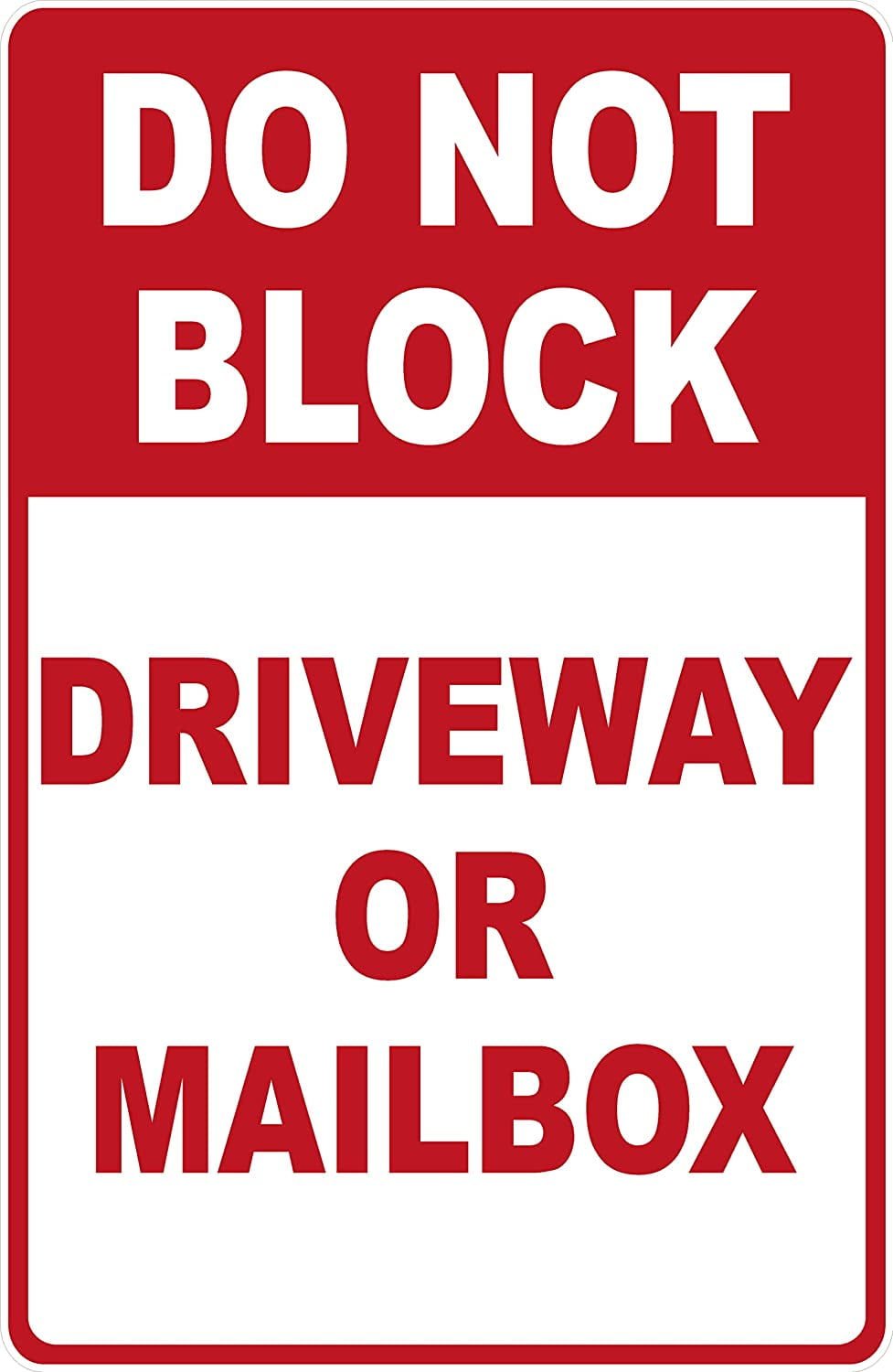 Do Not Block Driveway Or Mailbox Sign. 8x12 Metal. - Walmart.com