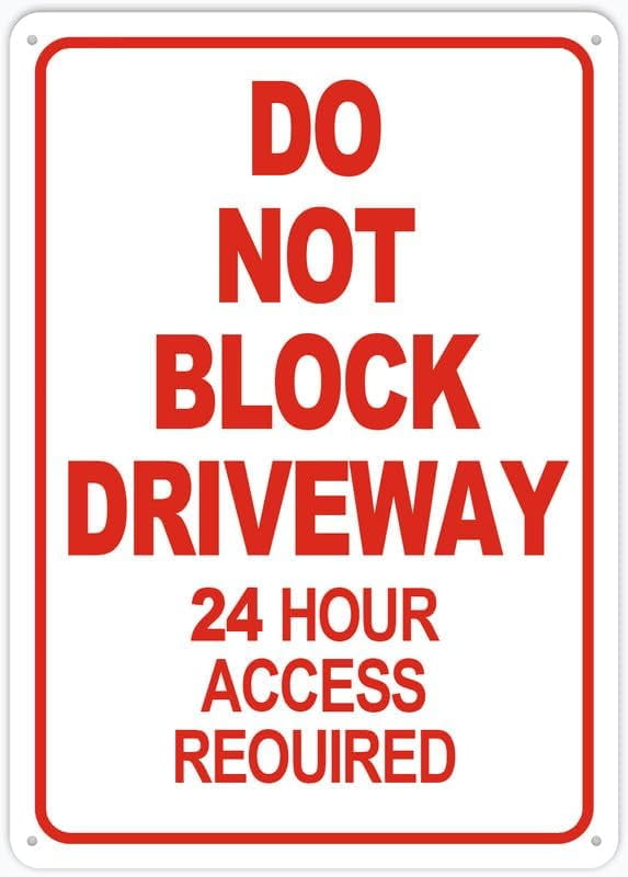 Do Not Block Driveway Sign For Business 8X12 in Rust Free Aluminum Uv ...