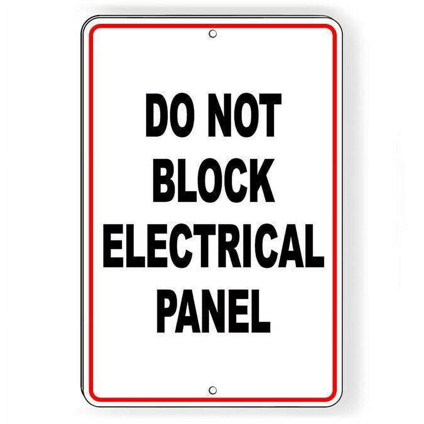 Do Not Block Electrical Panel Metal Aluminum Sign WARNING danger Size ...