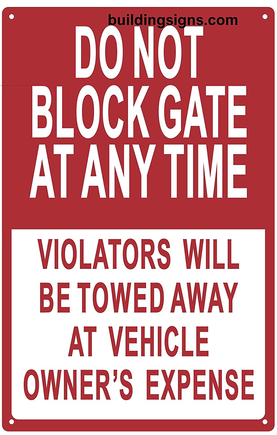Do Not Block Gate At Any Time - Violator's Will Be Towed Away At ...
