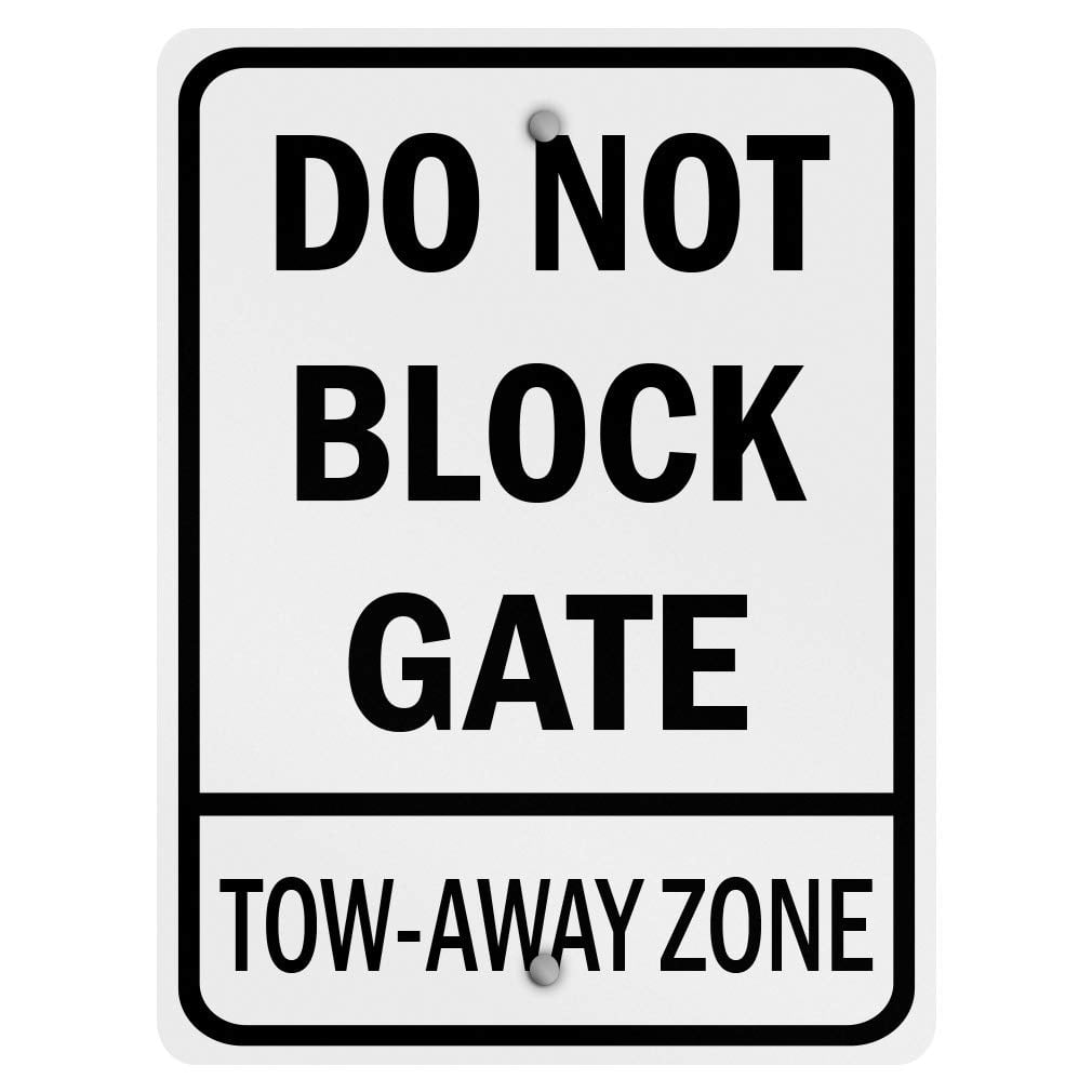 Do Not Block Gate Tow Away Zone Aluminum Weatherproof Metal Sign ...