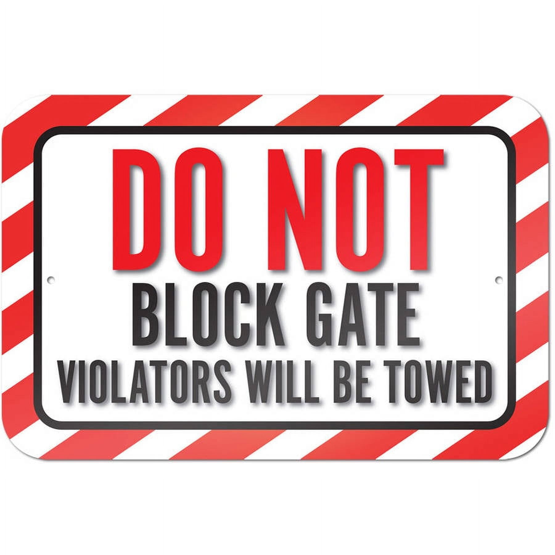 Do Not Block Gate Violators Will Be Towed Sign - Walmart.com