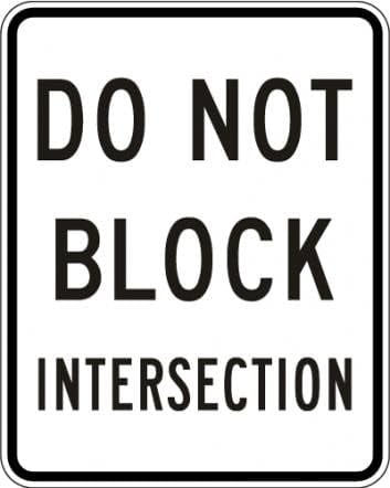 Do Not Block Intersection Sign Regulatory Traffic Signs Metal - Caution ...