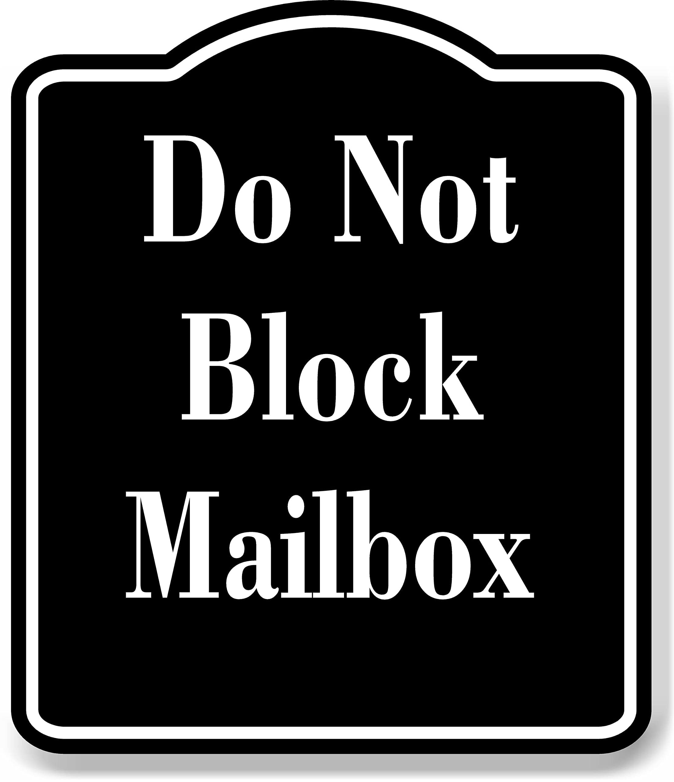 Do Not Block Mailbox BLACK Aluminum Composite Sign - Walmart.com