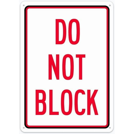 Do Not Block Sign Safety Alert Attention Caution Warning Notice ...