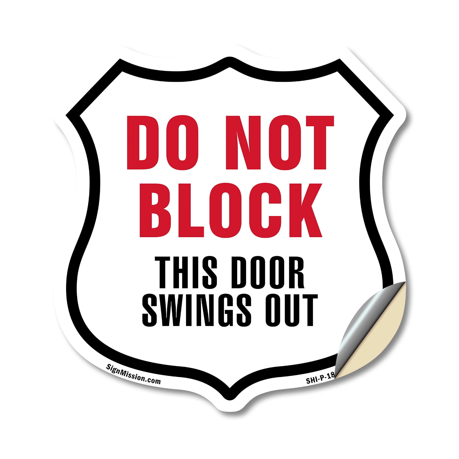 Do Not Block This Door Swings Out 12 inch X 12 inch Shield Shaped Heavy ...