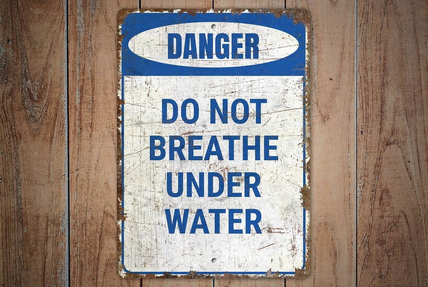 Do Not Breath Underwater Underwater Sign Underwater Breathing Breathing ...