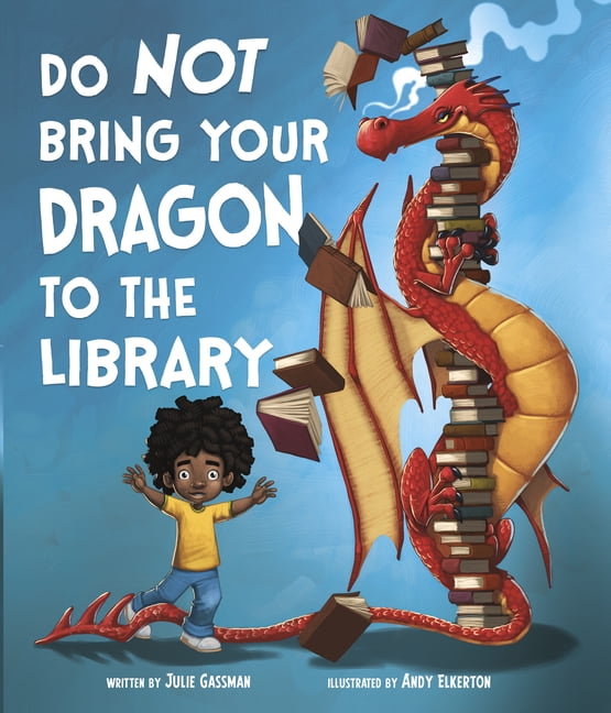 Do Not Bring Your Dragon to the Library, (Board Book) - Walmart.com