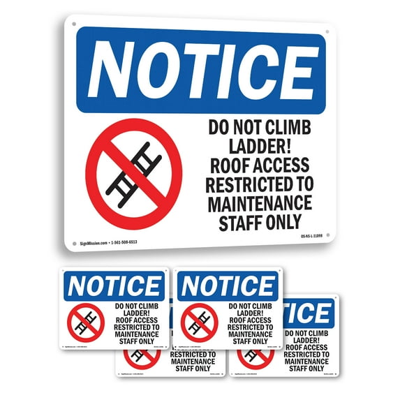 Do Not Climb Ladder! Roof Access OSHA Notice Rigid Plastic Sign 18 Inch ...