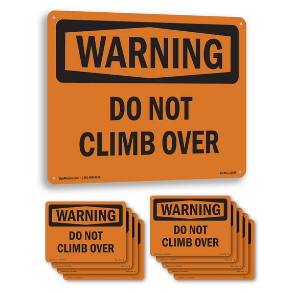 Do Not Climb Over OSHA WARNING Aluminum Sign 24 Inch x 18 Inch - 10 ...