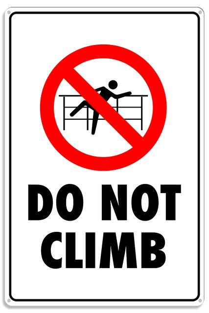 Do Not Climb Symbol Metal Sign With Symbol Aluminum Uv Printed 4 Pre ...