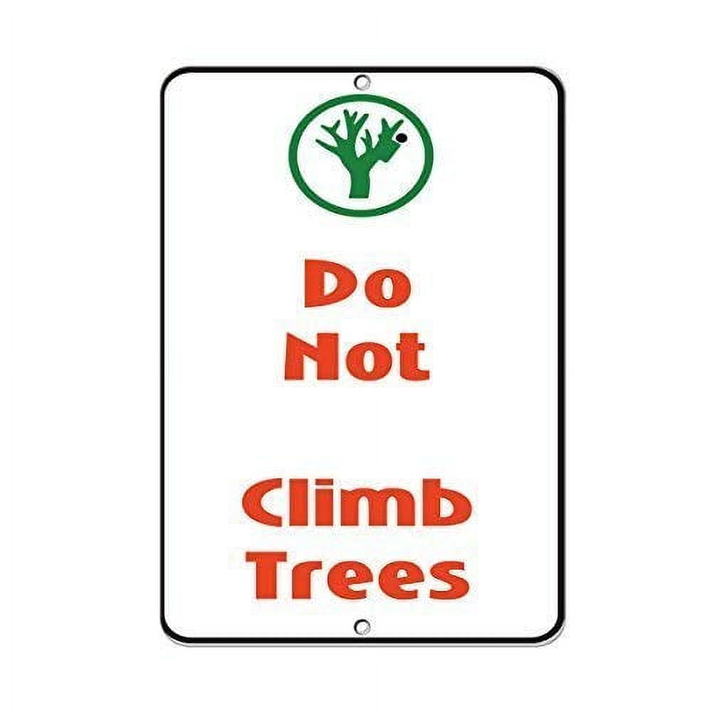 Do Not Climb Trees Activity Sign Campground Signs Metal Sign (Aluminum ...