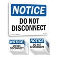 Do Not Disconnect OSHA Notice Aluminum Sign 18 Inch x 12 Inch - 10 Pack ...