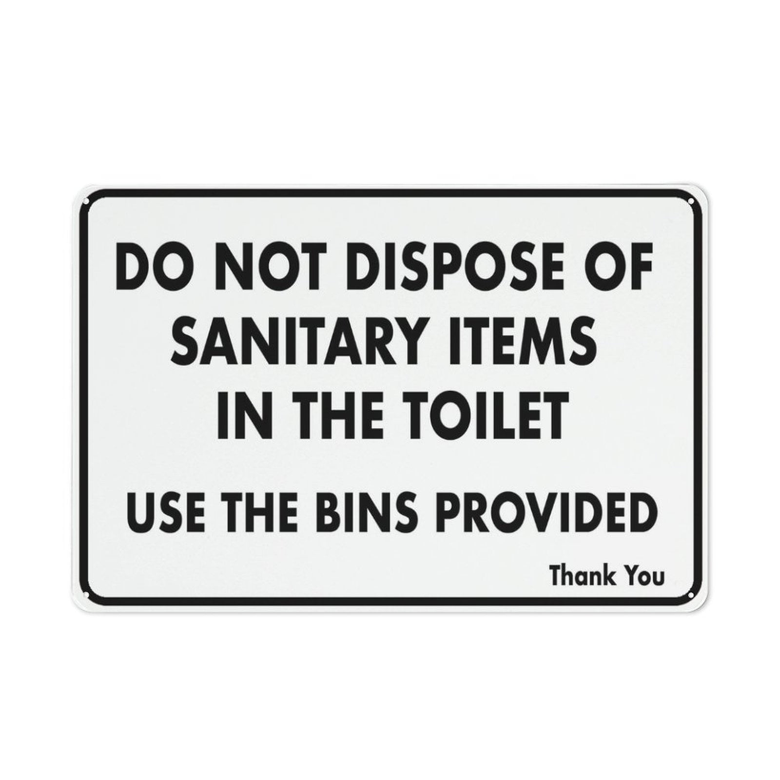 Do Not Dispose Of Sanitary Items In The Toilet Use The Bins Provided ...