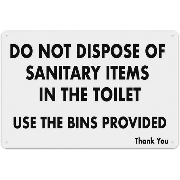 Do Not Dispose Of Sanitary Items In The Toilet Use Bins Sign 8"x12 ...