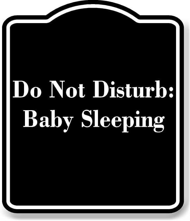 Do Not Disturb Baby Sleeping BLACK Aluminum Composite Sign 8.5''x10 ...
